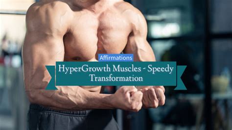 Hypergrowth Muscles Speedy Transformation Affirmations Hypnodaddy