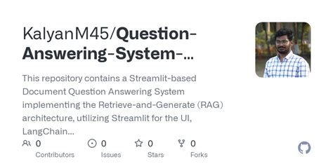 Github Kalyanm45question Answering System Using Rag This Repository