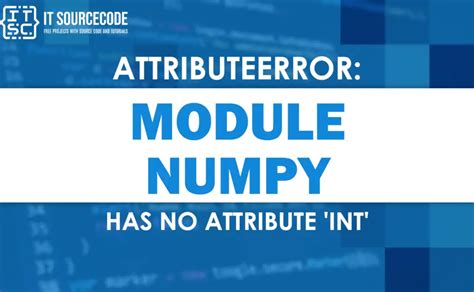 Attributeerror Module Numpy Has No Attribute Int SOLVED