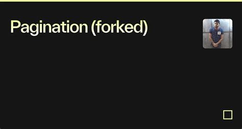 Pagination Forked Codesandbox Pagination Forked Codesandbox