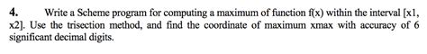 Solved Write A Scheme Program For Computing A Maximum Of