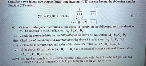 Consider A Two Inputs Two Outputs Linear Time Invariant Lti System