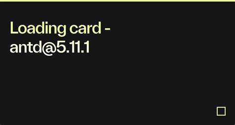 Loading Card Antd 5 11 1 Codesandbox