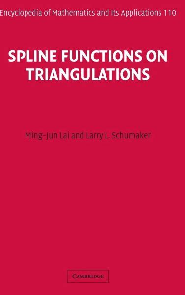 Spline Functions On Triangulations Von Ming Jun Lai Larry L Schumaker Fachbuch Bücher De