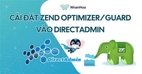 hướng dẫn cài đặt zend optimizer guard vào directadmin nhanh chóng
