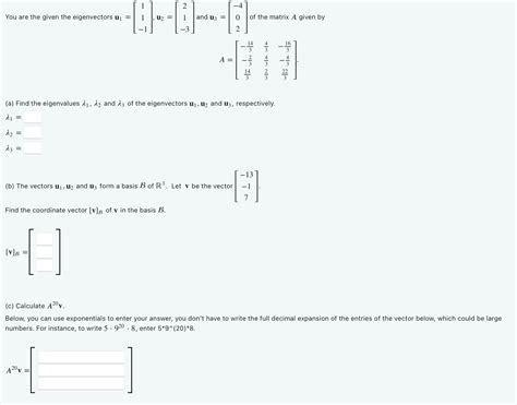 solved you are the given the eigenvectors