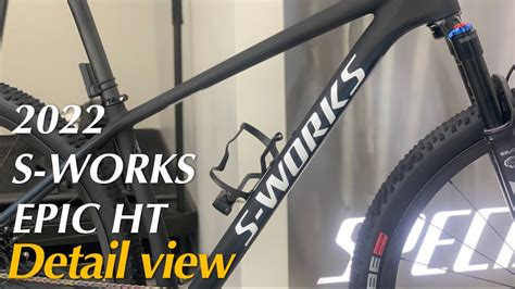 Detail View I 2022 스페셜라이즈드 에스웍스 에픽 하드테일 I 2022 Specialized S Works Epic Hardtail Youtube