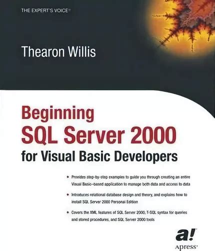Beginning Sql Server 2000 For Visual Basic Developers De Thearon Willis Vol 1 Editorial