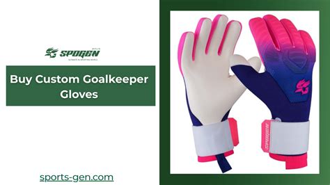 Buy Custom Goalkeeper Gloves For Your Soccer Team Order Now In Bulk