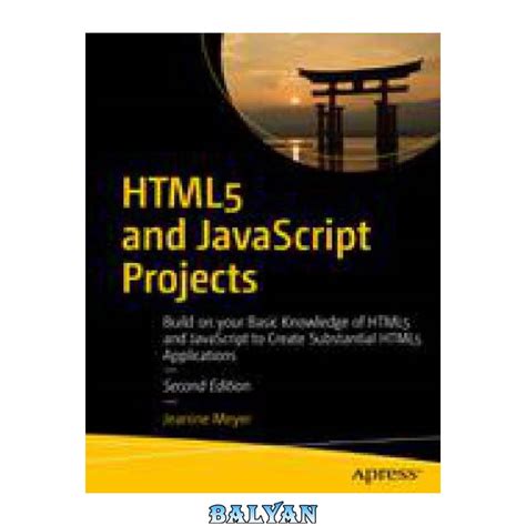 پروژه‌های html5 و جاوا اسکریپت دانش پایه خود را از html5 و جاوا