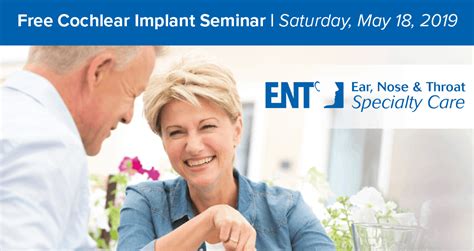 Free Cochlear Implant Seminar May 18th Entsc