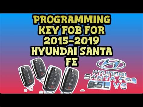 Programming The Remote Control Key Fob Of A 2015 2019 Hyundai Santa Fe