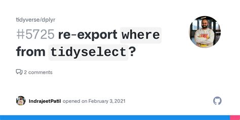 Re Export `where` From `tidyselect` · Issue 5725 · Tidyversedplyr