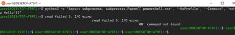 Calling Powershell Exe With Subprocess Popen Results In Read Failed I O Error Issue