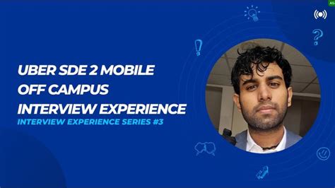 Athreya On Linkedin Uber Sde 2 Mobile Off Campus Interview Experience