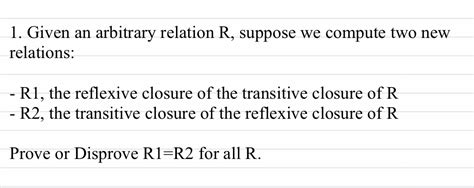 answered 1 given an arbitrary relation r … bartleby