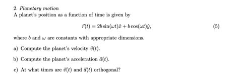 Solved 2 Planetary Motion A Planets Position As A Function