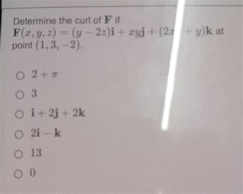 solved determine the curl of f if