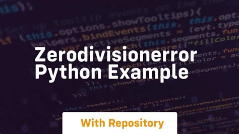 Zerodivisionerror Python Example Youtube