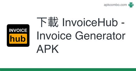InvoiceHub Invoice Generator APK Android App 免費下載