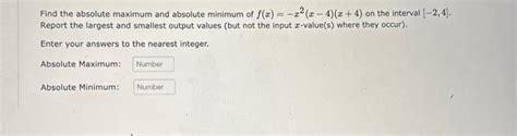Solved Find The Absolute Maximum And Absolute Minimum Of