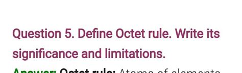 Question Define Octet Rule Write Its Significance And Limitations