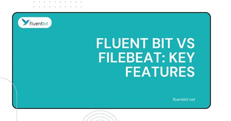 Fluent Bit Vs Filebeat Key Features Compared Fluentbit