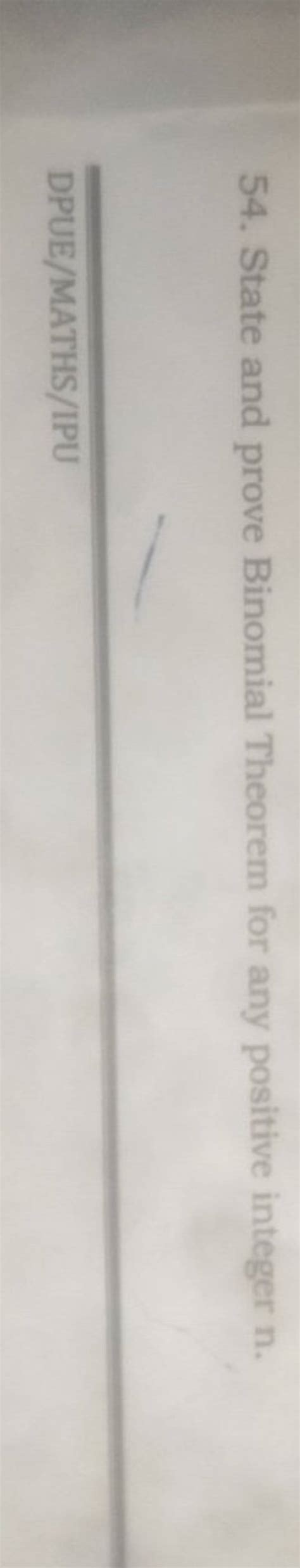 State And Prove Binomial Theorem For Any Positive Integer N Dpue Maths I