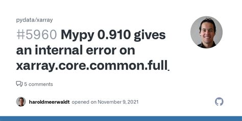 Mypy Gives An Internal Error On Xarray Core Common Full Like Issue Pydata Xarray