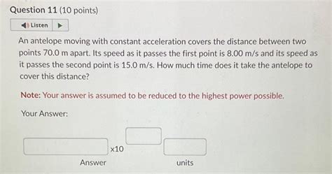 Solved An Antelope Moving With Constant Acceleration Covers