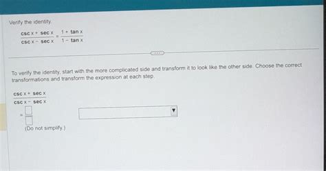 Solved Verify The Identity Cscxsecxcscx Secx 1tanx1 Tanx Chegg Com