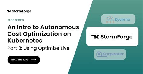 an intro to autonomous cost optimization on kubernetes optimize live stormforge