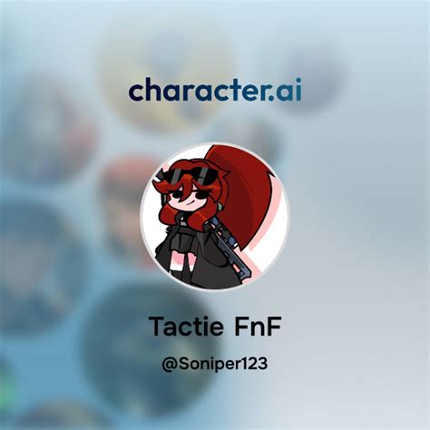 Chat With Tactie Fnf Characterai Ai Chat Reimaginedyour Words
