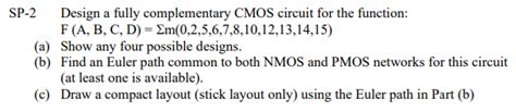 Solved SP Design A Fully Complementary CMOS Circuit For Chegg