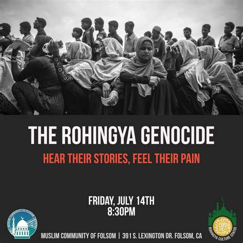The Rohingya Genocide Muslim Community Of Folsom
