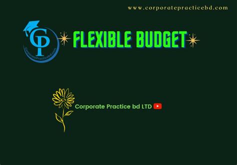 Mdharun Or Rashid On Linkedin Flexible Budget Corporate Practice Bd