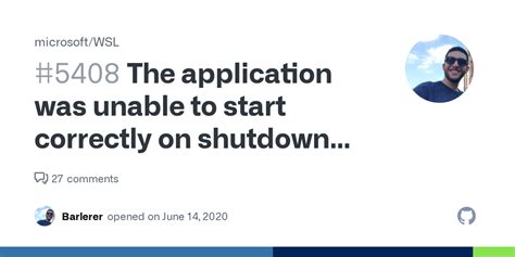 The Application Was Unable To Start Correctly On Shutdown Error Message · Issue 5408