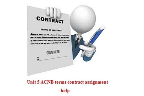 Unit 5 Acnb Terms Contract Assignment Help Locus Assignment Help