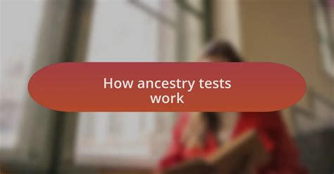 My Thoughts On The Accuracy Of Ancestry Tests Yourfamilyhistorymag Co Uk