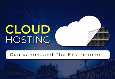 Cloud Hosting Companies And The Environment Webwerks