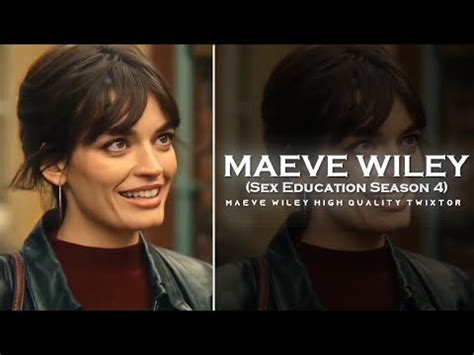 Maeve Wiley Sex Education Season 4 Twixtor Scenepack Maeve Wiley