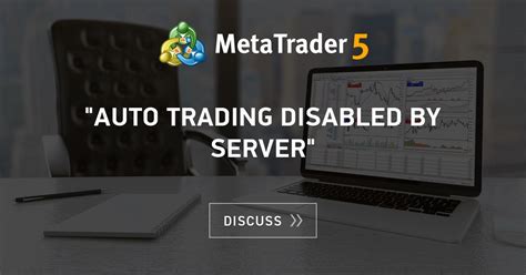 Auto Trading Disabled By Server Auto Trades General Mql5