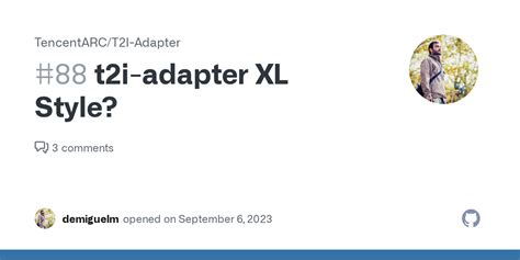 T I Adapter XL Style Issue TencentARC T I Adapter GitHub