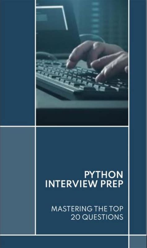 python interview prep mastering the top 20 questions python