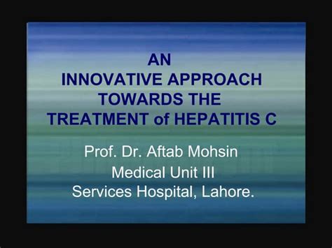 An Innovative Approach Towards The Treatment Of Hepatitis C Ppt