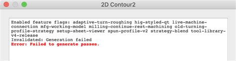 Failed To Generate Passes In 2d Contour Toolpath In Fusion