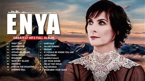 Enya 2 Hours Non Stop 2022💘the Very Best Of Enya Songs💘enya Greatest