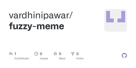 GitHub Vardhinipawar Fuzzy Meme