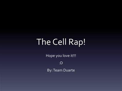 Ppt The Cell Rap Powerpoint Presentation Free Download Id2571851