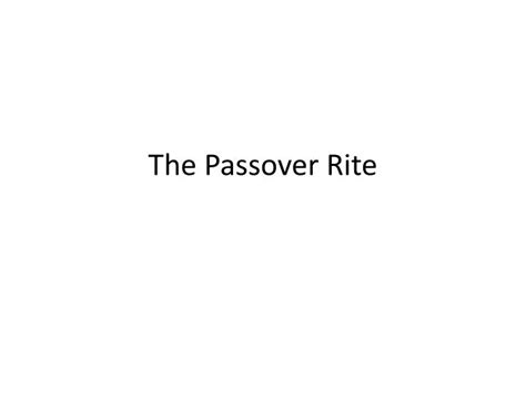 Ppt The Passover Rite Powerpoint Presentation Free Download Id2053975